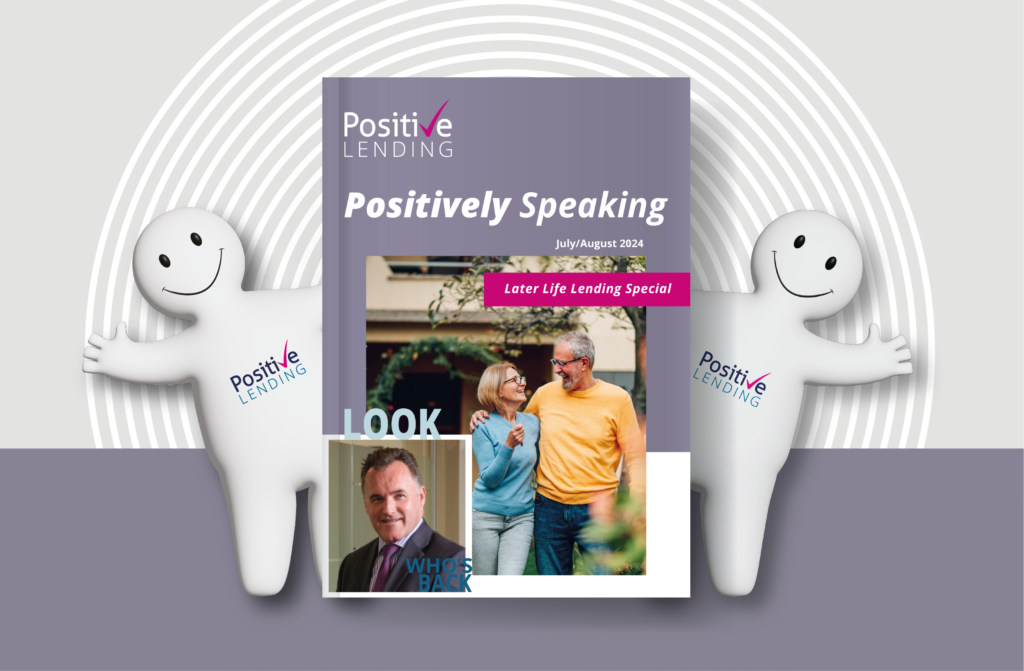 Positively Speaking July/August 2024 Issue - POSITIVE LENDING