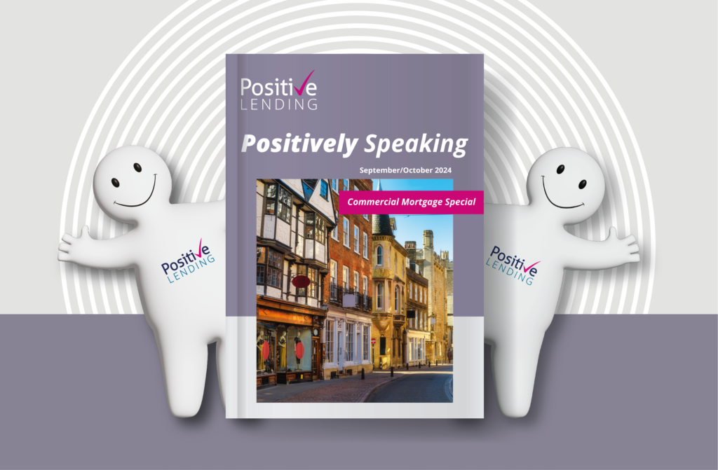 Positively Speaking Sept/Oct 2024 Issue - POSITIVE LENDING